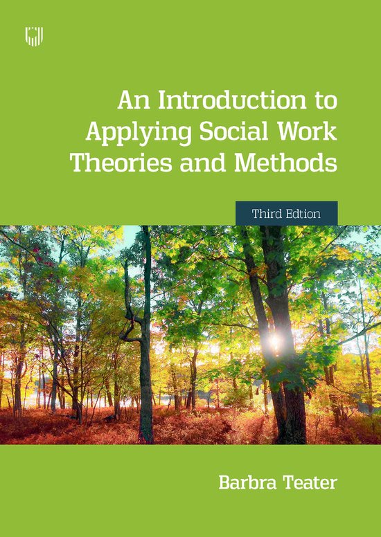 An Introduction to Applying Social Work Theories and Methods 3e, Barbra ...