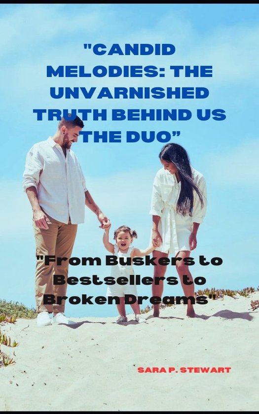 “CANDID MELODIES: THE UNVARNISHED TRUTH BEHIND US THE DUO” (ebook ...