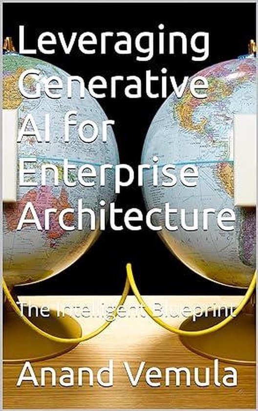 Leveraging Generative AI for Enterprise Architecture: The Intelligent ...
