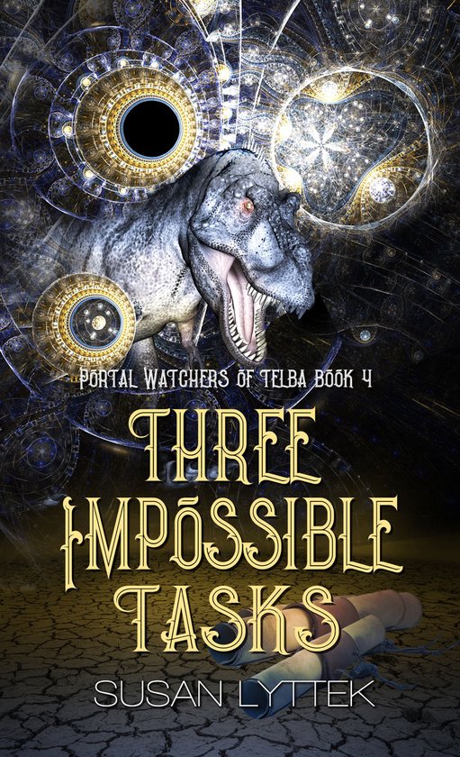 Portal Watchers of Telba - Three Impossible Tasks (ebook), Susan Lyttek ...