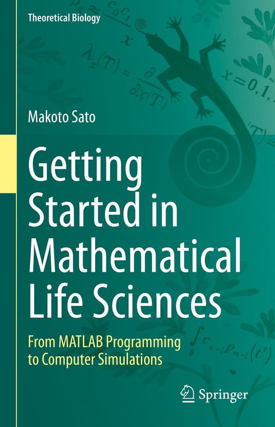Theoretical Biology - Getting Started in Mathematical Life Sciences ...