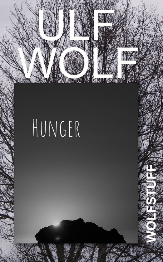 Hunger (ebook), Ulf Wolf | 9781370965533 | Boeken | bol