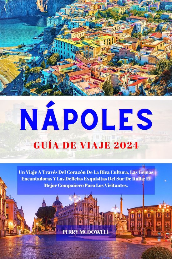 Globetrotters - NÁPOLES GUÍA DE VIAJE 2024 (ebook), Perry Mcdowell ...