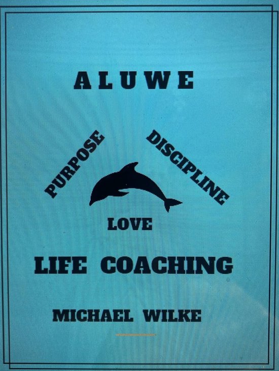 Aluwe Life Coaching (ebook), Michael Wilke | 9798223595267 | Boeken | bol
