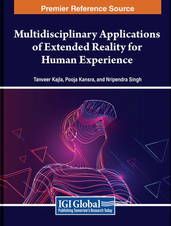 Multidisciplinary Applications of Extended Reality for Human Experience ...