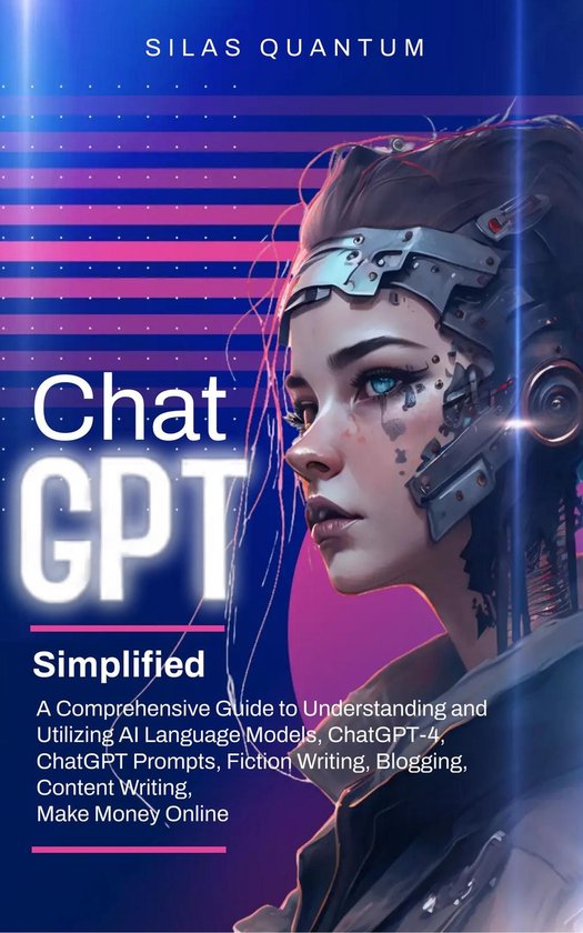 ChatGPT Simplified (ebook), Silas Quantum | 9798869365699 | Boeken | bol