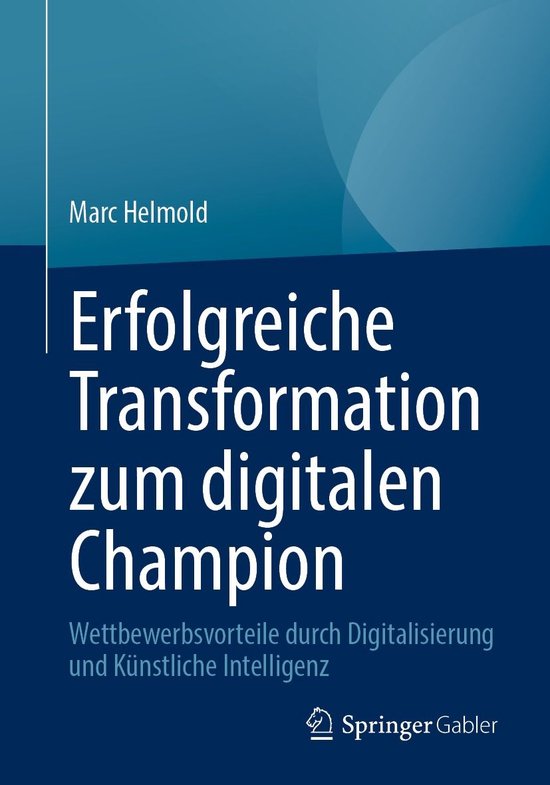 Erfolgreiche Transformation zum digitalen Champion (ebook), Marc Helmold |... | bol