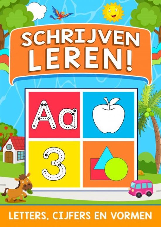 Schrijven Leren! - Letters, Cijfers en Vormen | 9789403738895 | Boeken Boulevard | Boeken | bol