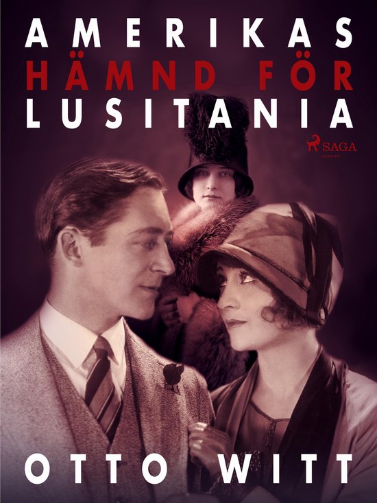 Amerikas hämnd för Lusitania (ebook), Otto Witt | 9788711791219 ...