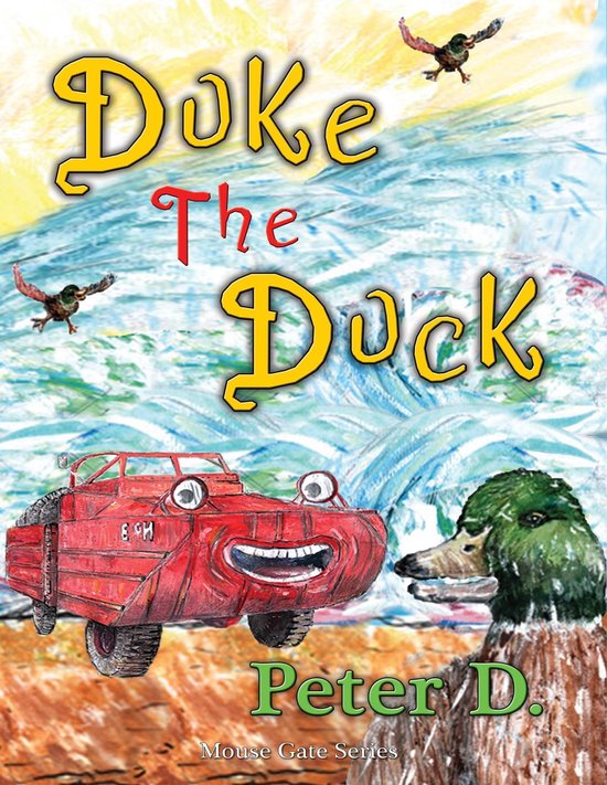 Duke the Duck (ebook), Peter D | 9781648830976 | Boeken | bol.com
