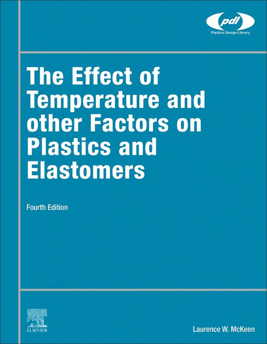 Plastics Design Library - The Effect of Temperature and other Factors ...