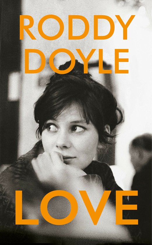 Love, Roddy Doyle | 9781787332287 | Boeken | bol