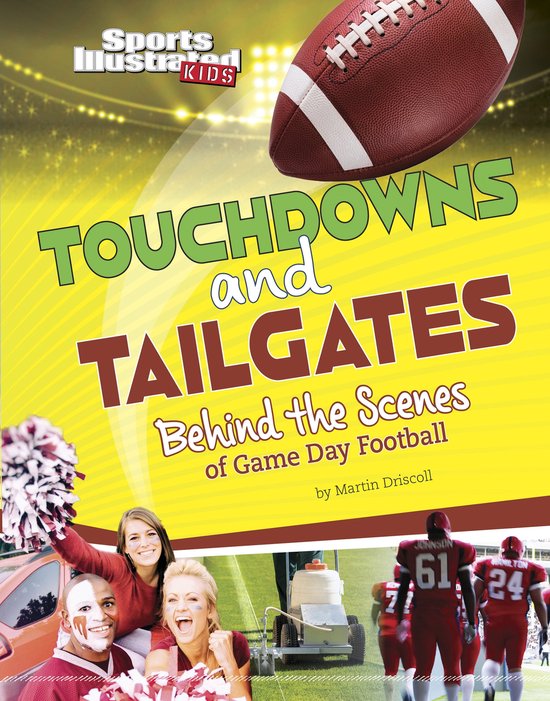 Sports Illustrated Kids: Game Day! - Touchdowns and Tailgates (ebook ...