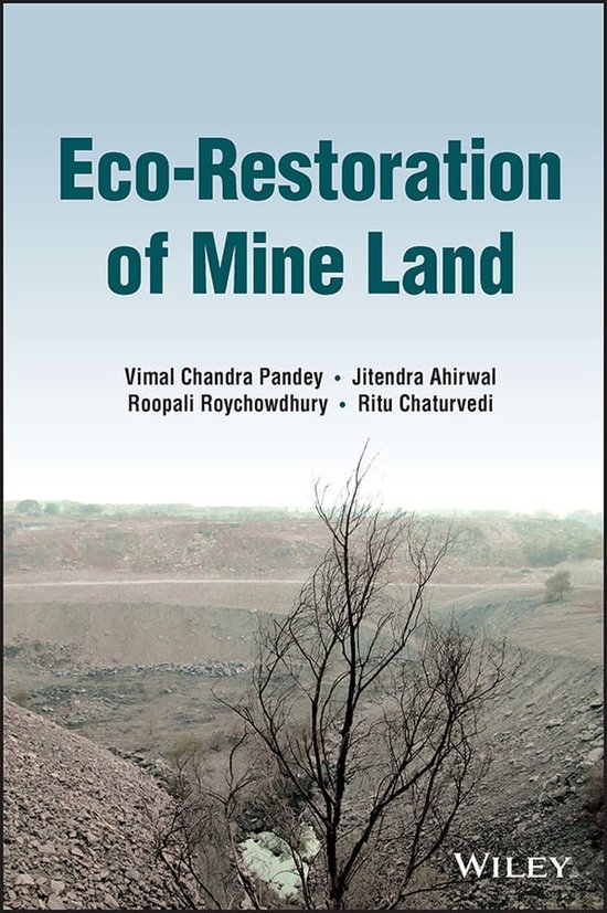 Eco-Restoration of Mine Land (ebook), Vimal Chandra Pandey ...