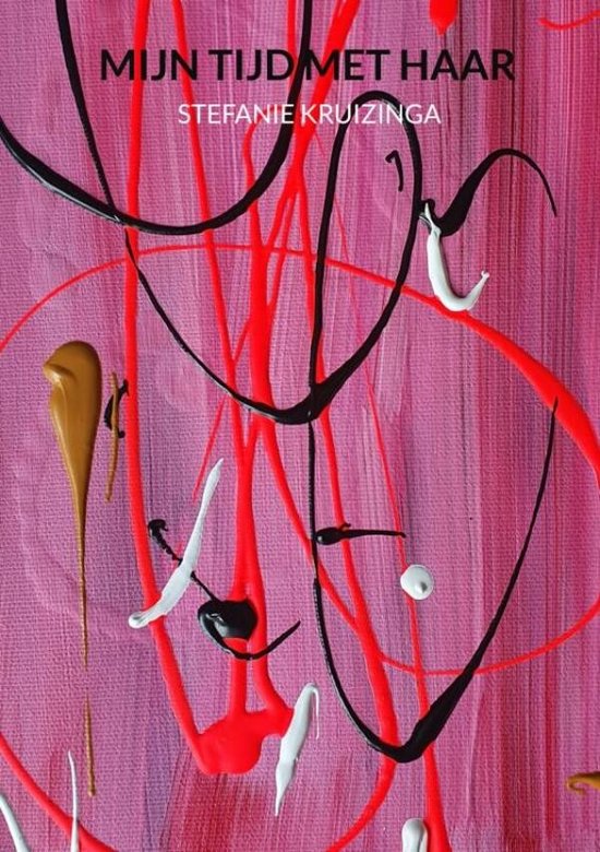 Mijn tijd met haar, Stefanie Kruizinga | 9789464656510 | Boeken | bol