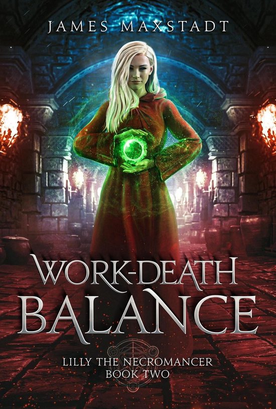 Lilly the Necromancer 2 - Work-Death Balance (ebook), James Maxstadt ...