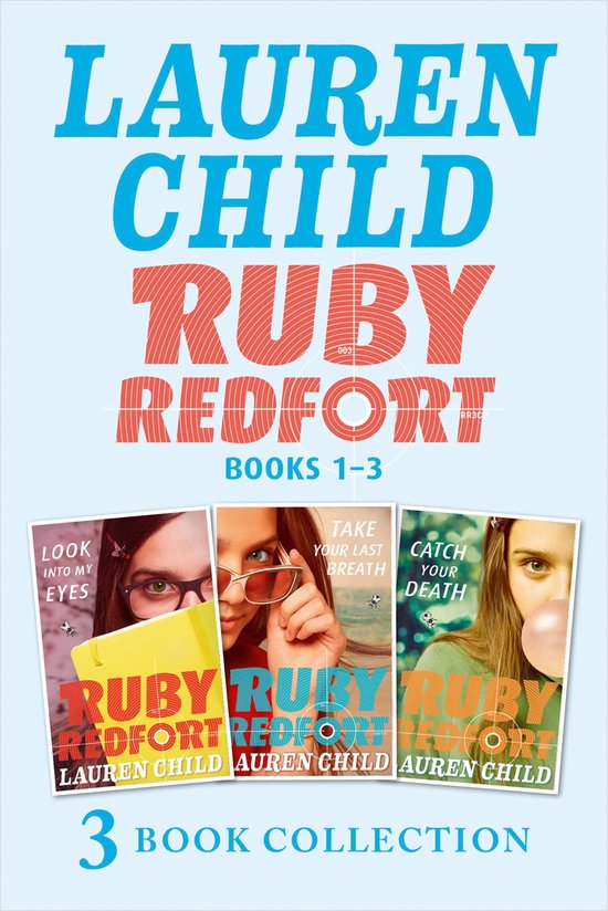 Ruby Redfort - THE RUBY REDFORT COLLECTION: 1-3: Look into My Eyes ...