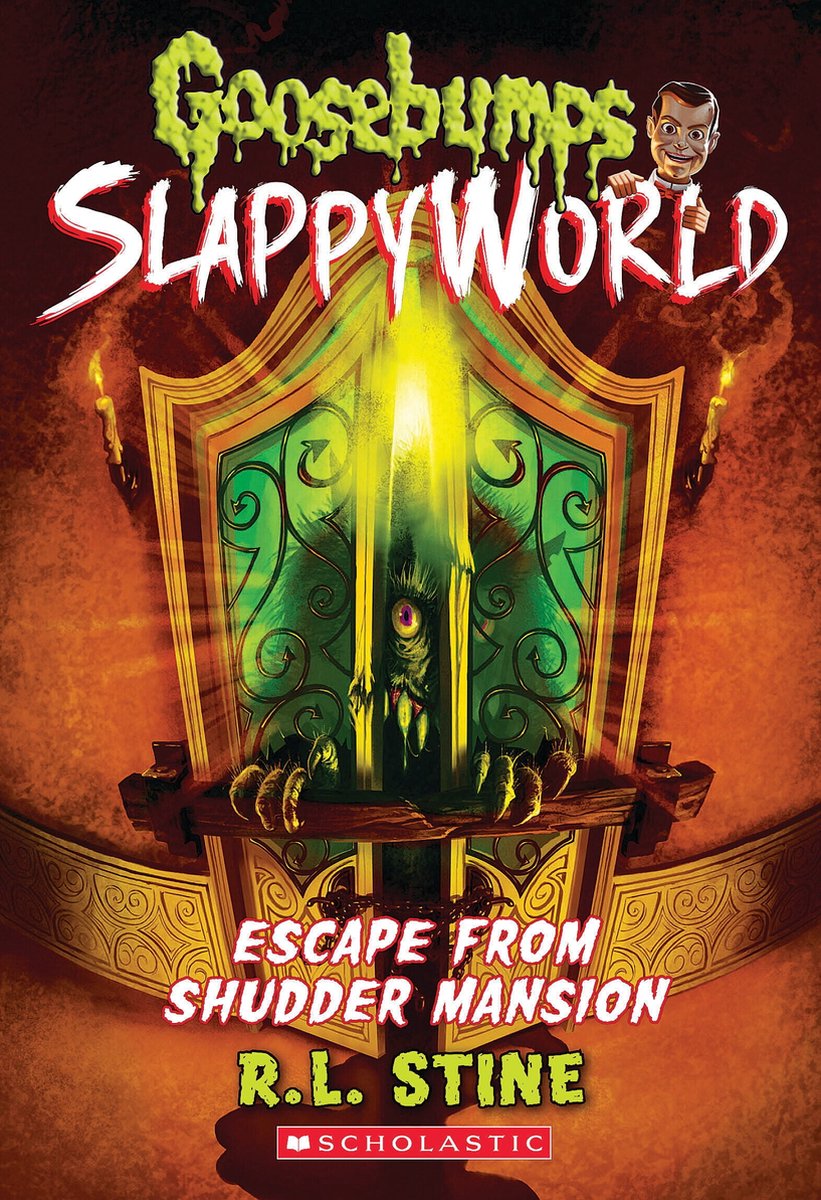 Goosebumps SlappyWorld 5 - Escape From Shudder Mansion (Goosebumps ...