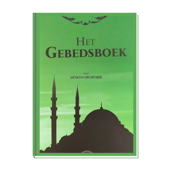 Het gebedsboek, Hüseyin Hilmi IşIk | 9789055140275 | Boeken | bol