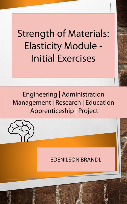 Strength of Materials: Elasticity Module - Initial Exercises (ebook), Edenilson Brandl... | bol.com
