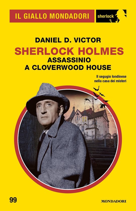Il Giallo Mondadori Sherlock 99 - Sherlock Holmes. Assassinio a ...
