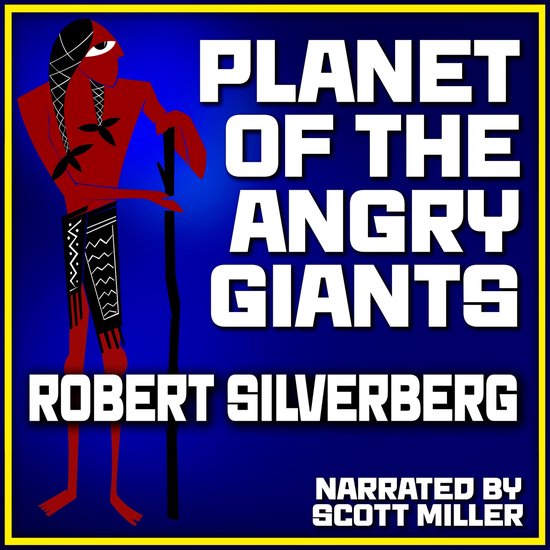 Planet of the Angry Giants, Robert Silverberg | 9781669667568 | Boeken ...