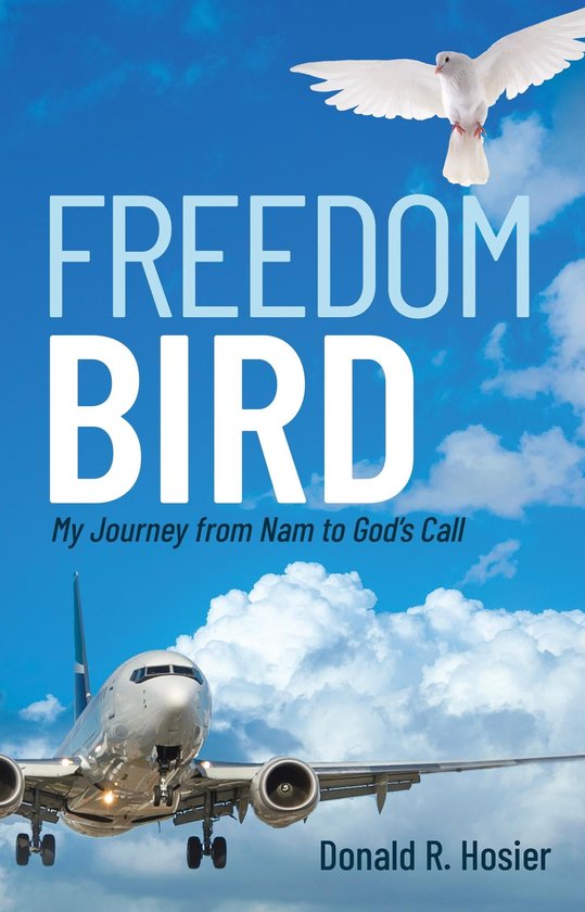 Freedom Bird (ebook), Donald R. Hozier | 9798887384603 | Boeken | bol