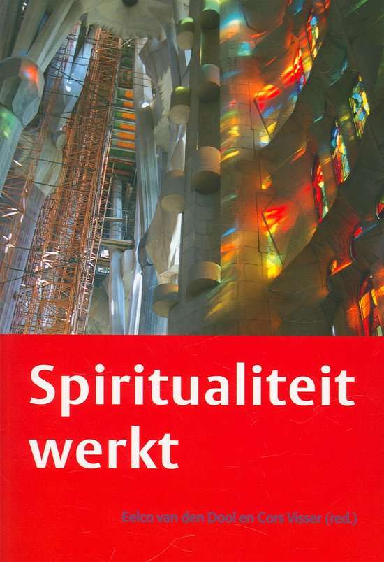 Spiritualiteit werkt, Jack Crielaard | 9789058814463 | Boeken | bol
