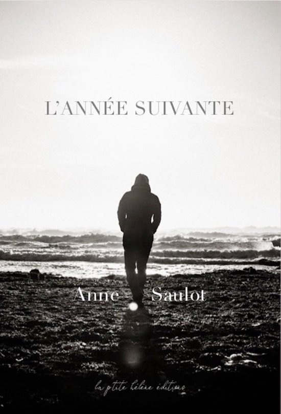L'ANNÉE SUIVANTE (ebook), Anne Saulot | 1230005957118 | Boeken | bol.com