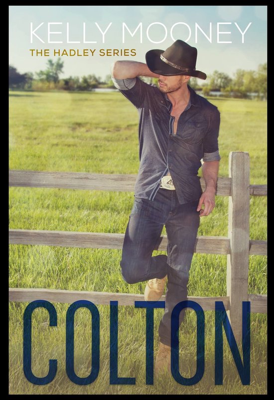 Colton (The Hadley Series) (ebook), Kelly Mooney | 9781311167408 ...