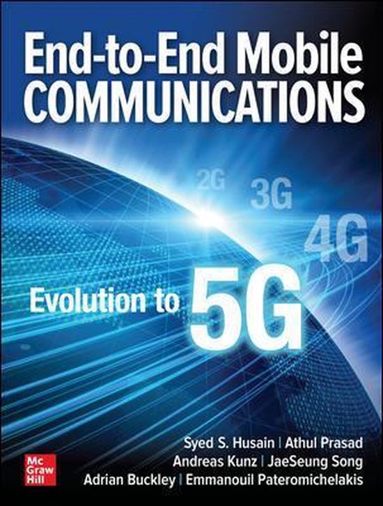 End-to-End Mobile Communications: Evolution to 5G, Syed Husain ...