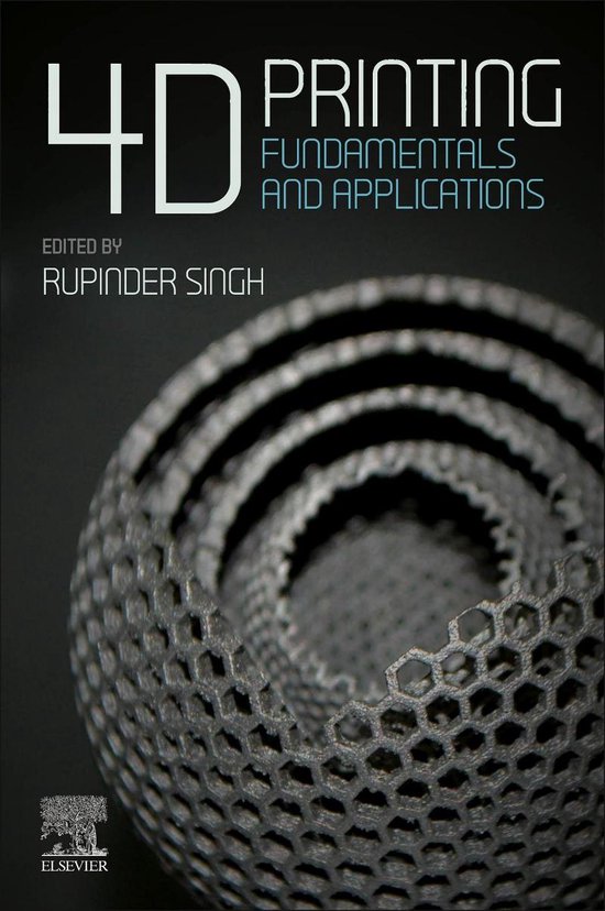 4D Printing | 9780128237250 | Rupinder Singh | Boeken | bol.com