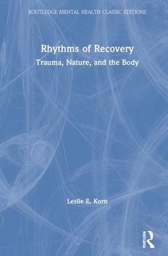 Rhythms of Recovery | 9780367773656 | Leslie E. Korn | Boeken | bol.com