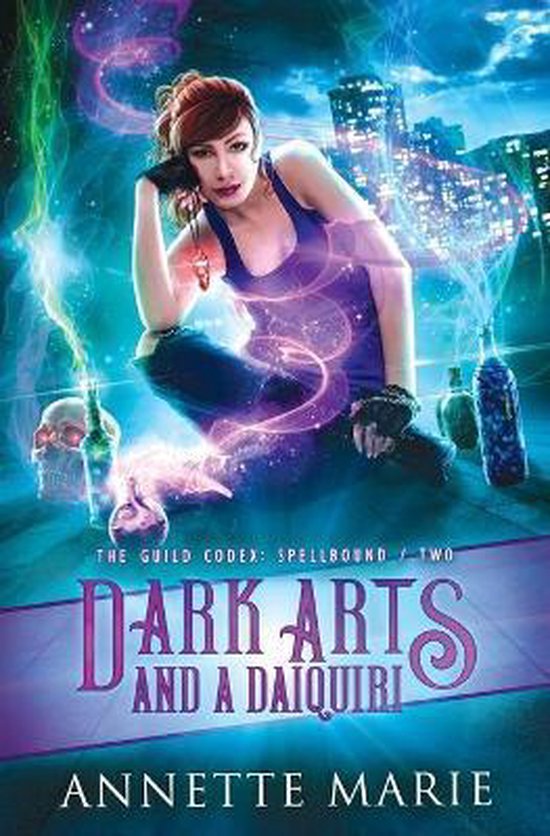 Guild Codex: Spellbound- Dark Arts and a Daiquiri, Annette Marie ...