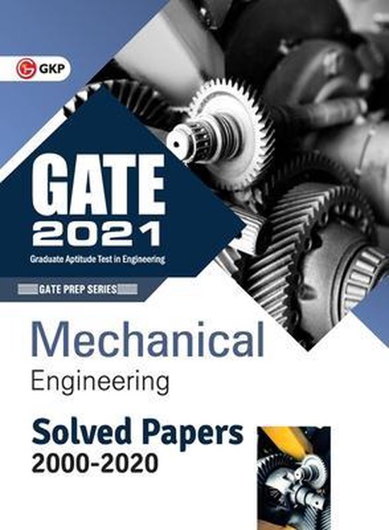 GATE 2021 - Solved Papers - Mechanical Engineering (2000-2020), GKP ...
