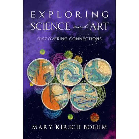 Exploring Science and Art, Mary Kirsch Boehm | 9781942483892 | Boeken ...