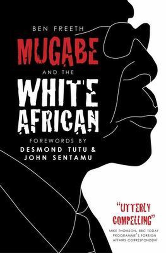 Mugabe and the White African, Ben Freeth | 9780745955469 | Boeken | bol.com