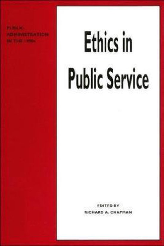 Ethics in Public Service | 9780748603831 | Prof. Richard A. Chapman ...