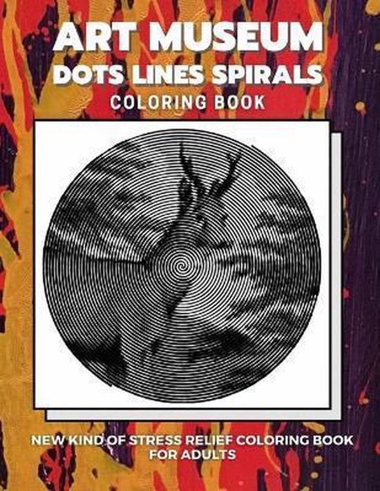 Art Museum - Dots Lines Spirals Coloring Book, Dots And Lines Spirals ...