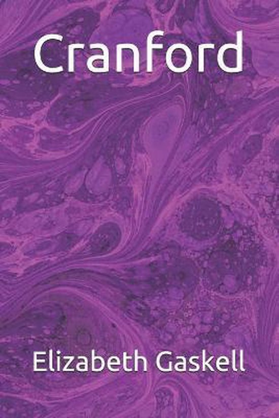 Cranford, Elizabeth Cleghorn Gaskell | 9798674493969 | Boeken | bol.com