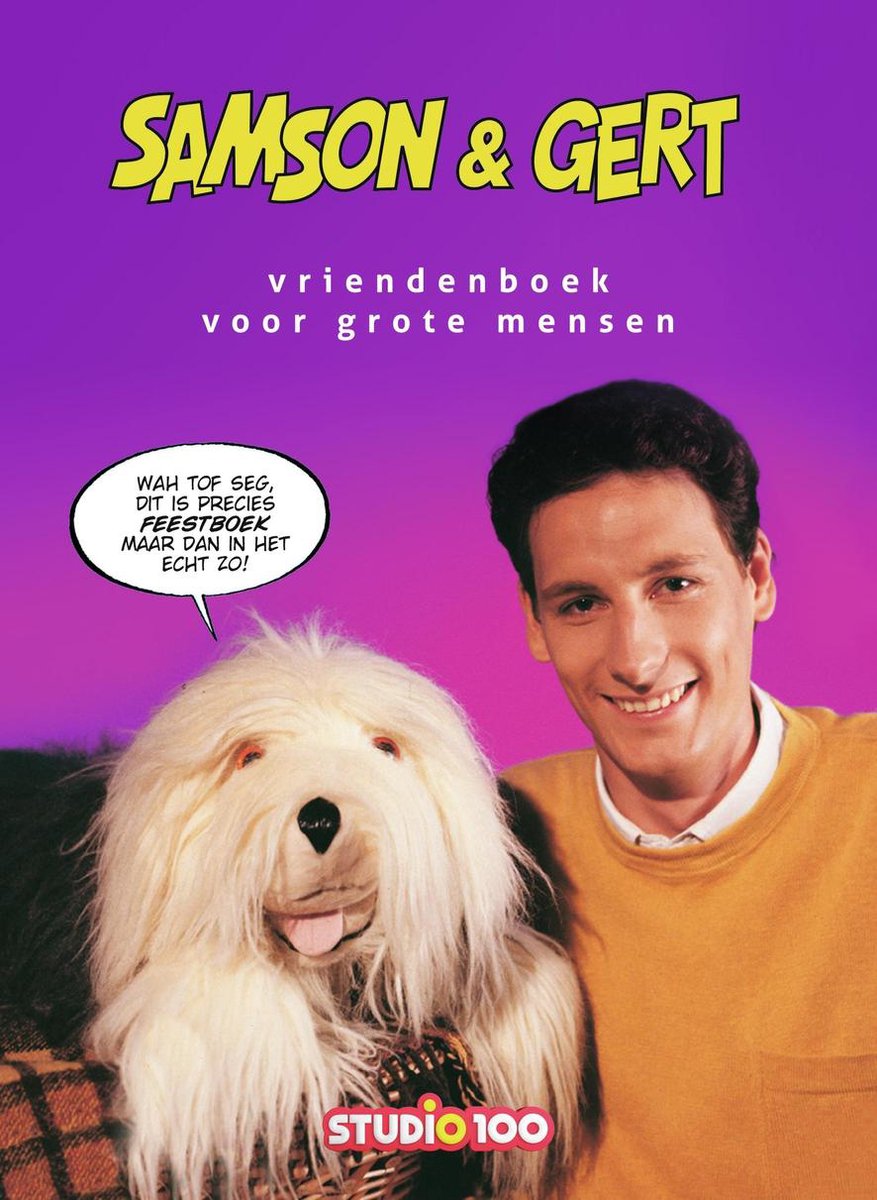 Samson & Gert - 30 jaar Samson & Gert - vriendenboek voor grote mensen ...