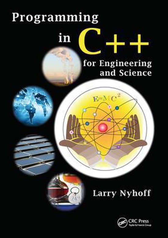 Programming in C++ for Engineering and Science | 9781138460898 | Larry ...