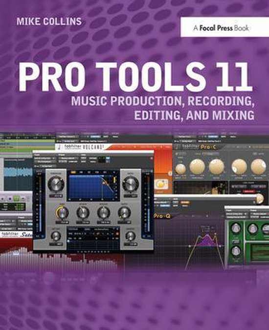 Pro Tools 11 | 9781138372306 | Mike Collins | Boeken | bol.com
