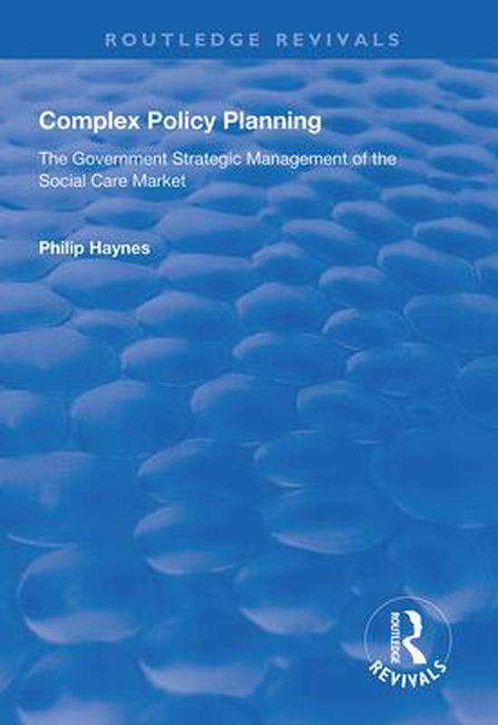 Complex Policy Planning | 9781138617568 | Philip Haynes | Boeken | bol.com