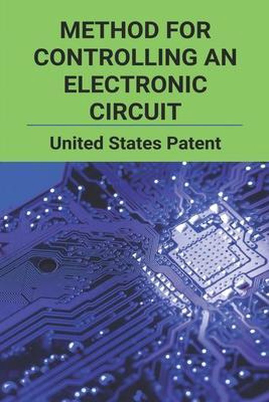 Method For Controlling An Electronic Circuit: United States Patent ...