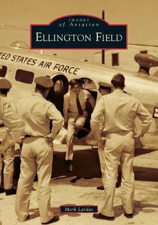 Ellington Field, Mark Lardas | 9781467104807 | Boeken | bol.com