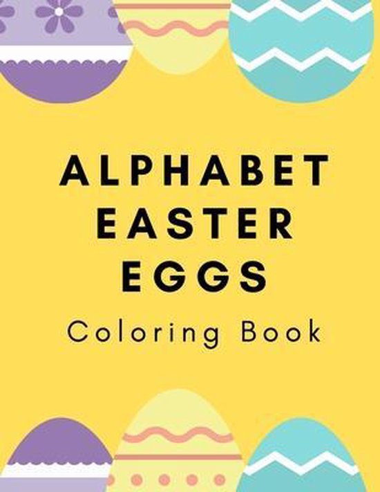 Alphabet Easter Eggs, Care Prints | 9798701812602 | Boeken | bol.com