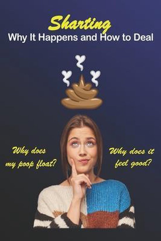 Sharting Why It Happens and How to Deal: All you need to know about ...