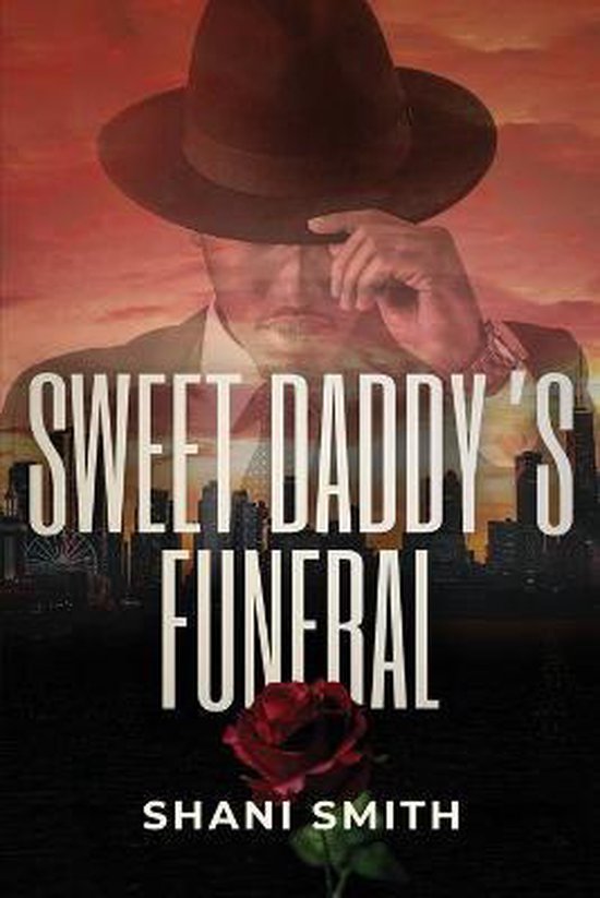 Sweet Daddys Funeral Shani Smith 9781735354200 Boeken Bol 4668
