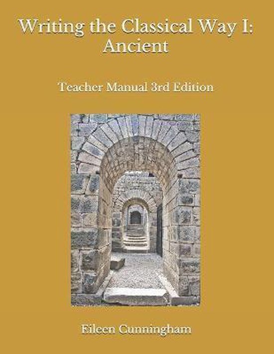 Writing the Classical Way I: Ancient | 9798663726641 | Eileen ...